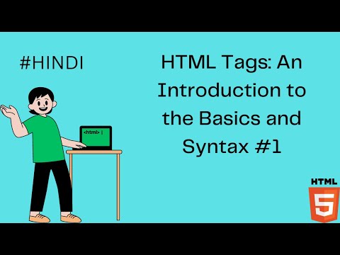 HTML Tags: An Introduction to the Basics and Syntax #1