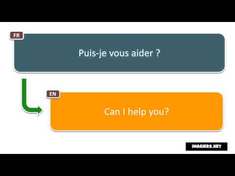 Say it in French = Can I help you