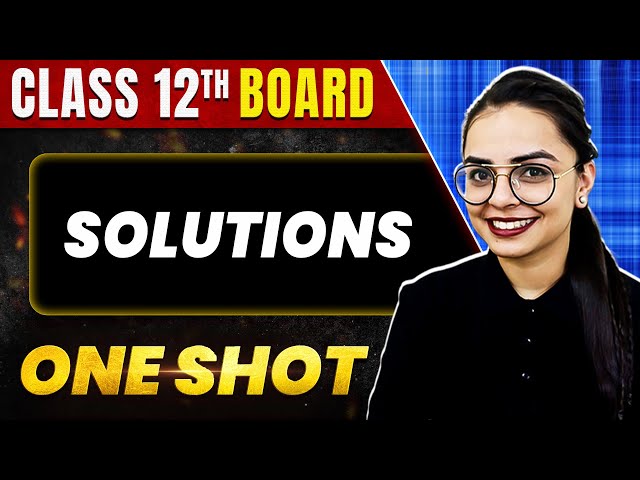Mastering Solutions: A Comprehensive Guide to Class 12 Chemistry Concepts | Galaxy.ai | Galaxy.ai