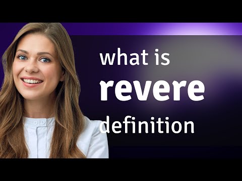 Revere | what is REVERE meaning