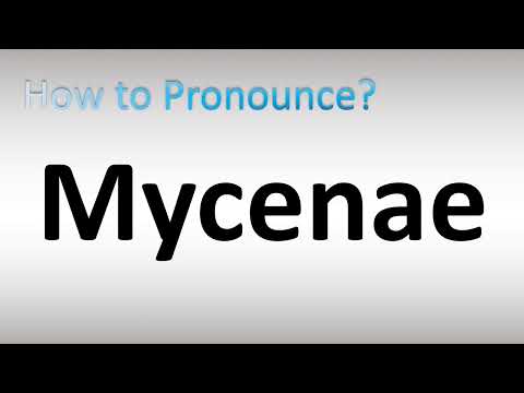 How to Pronounce Mycenae