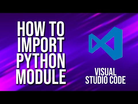 How To Import Python Module Visual Studio Code Tutorial