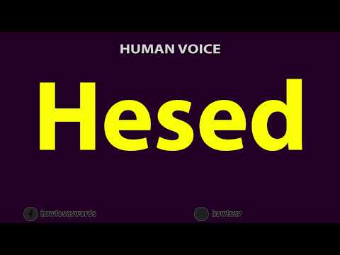 How to Pronounce Hesed
