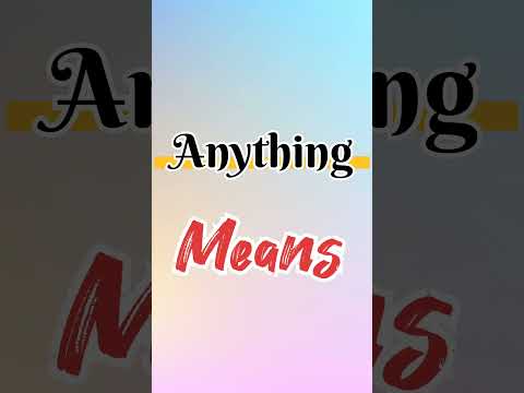 Anything means#Hindi Meaning#English meaning# English words #Dictionary/ #shortvideo/#trendingshorts