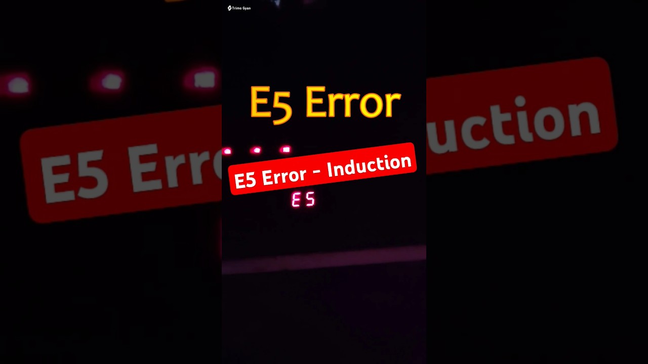 E5 Error - Induction Not Working || Solve Problem in Few Second 2024 #shorts #TrimoGyan