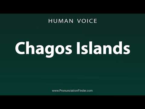 How To Pronounce Chagos Islands