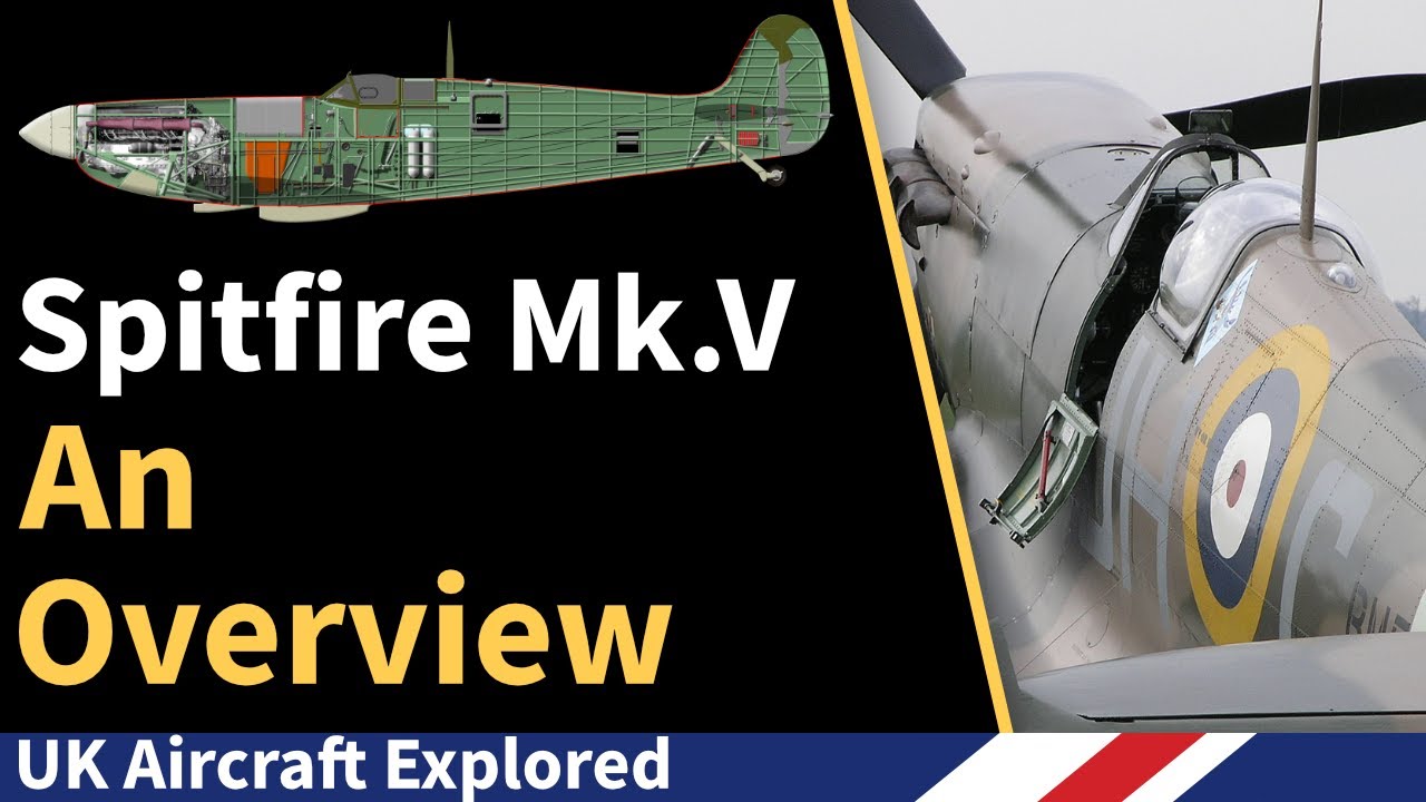 Spitfire Mk V – An Overview