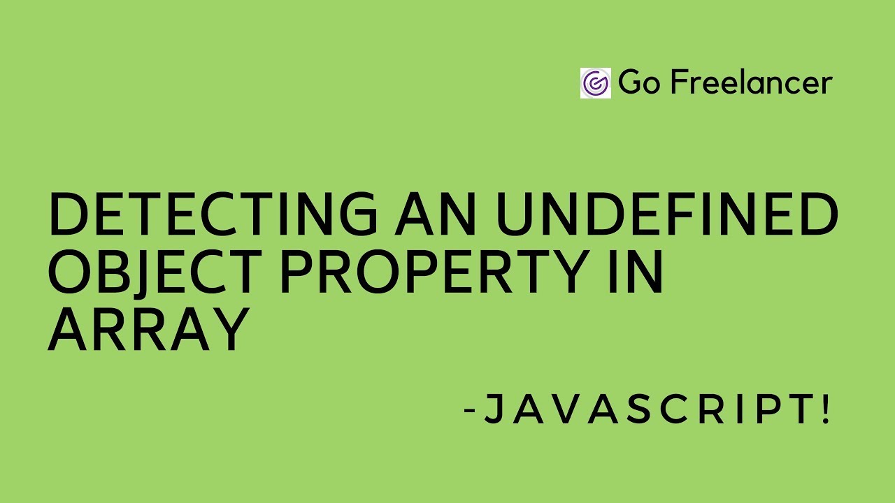 Detecting an undefined object property in array javascript