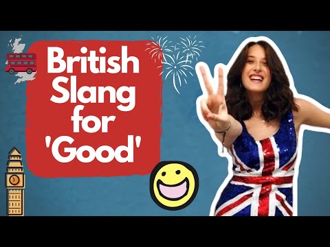 10 British Slang Words That Mean 'Good'!