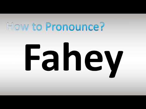 How to Pronounce Fahey