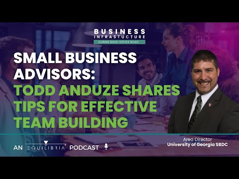 How to Build an Effective Team: Expert Tips from Todd Anduze
