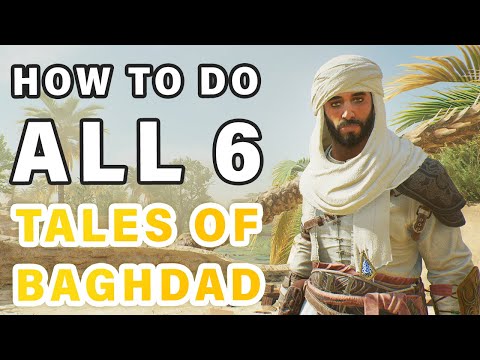 How to Solve All 6 Tales of Baghdad | Walkthrough ► Assassin's Creed Mirage