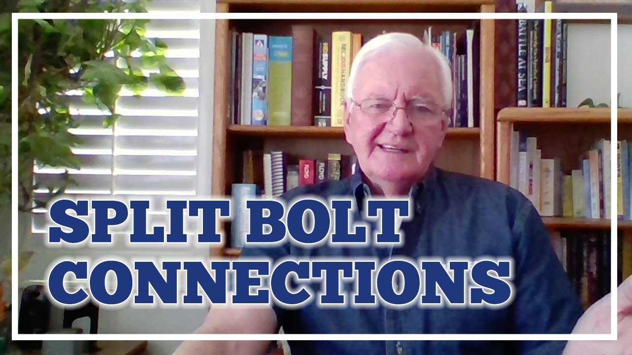 Split bolt connections, Electricians Need to Know, John Shook