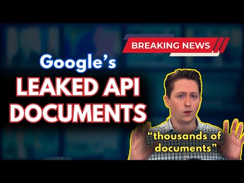 Google LEAKED Search API documents! 😲 BREAKING NEWS