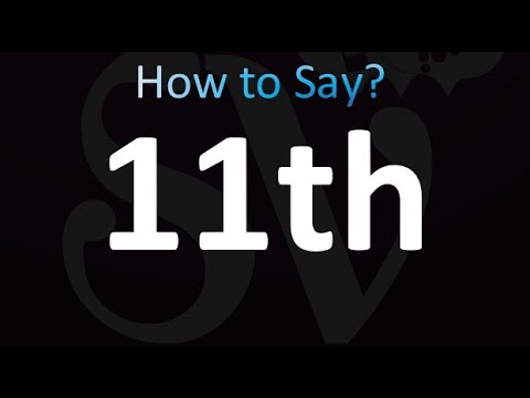 How to Pronounce 11th (Eleventh)
