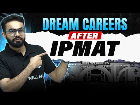 CAREER OPPORTUNITIES AFTER IPMAT | IPM 2026 PREPARATION