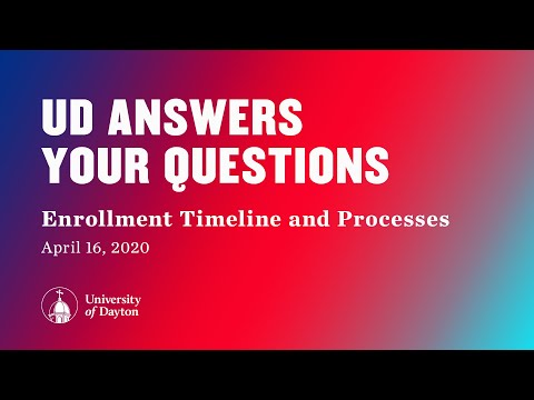 UD Answers Your Questions: Enrollment Timeline and Process