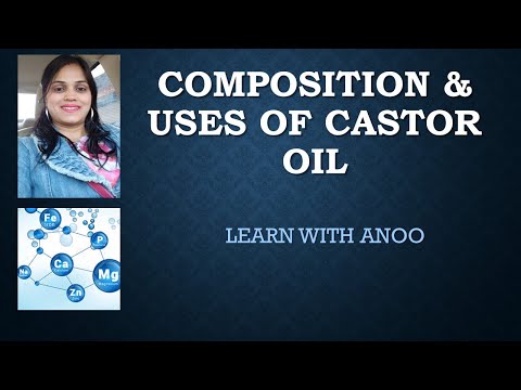 USES AND COMPOSITION OF CASTOR OIL