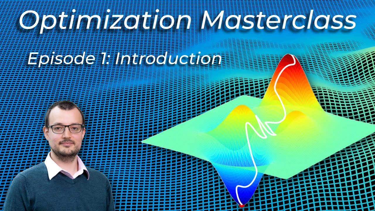 Optimization Masterclass - Introduction - Ep 1