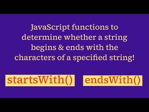 JavaScript startsWith() & endsWith() String Functions Explained !
