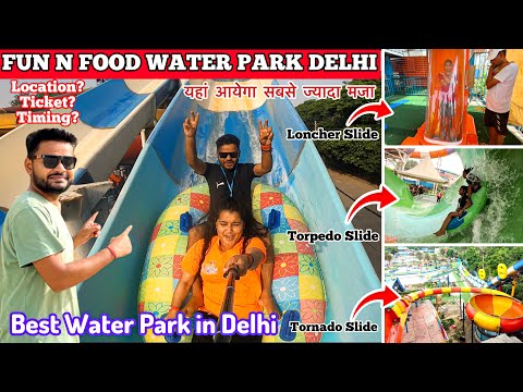 fun and food water park delhi ticket price | fun and food water park delhi ticket price 2025