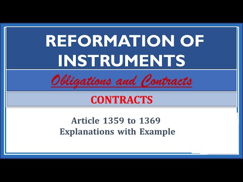 Reformation of Instruments. Article 1359-1369. Obligations and Contracts.