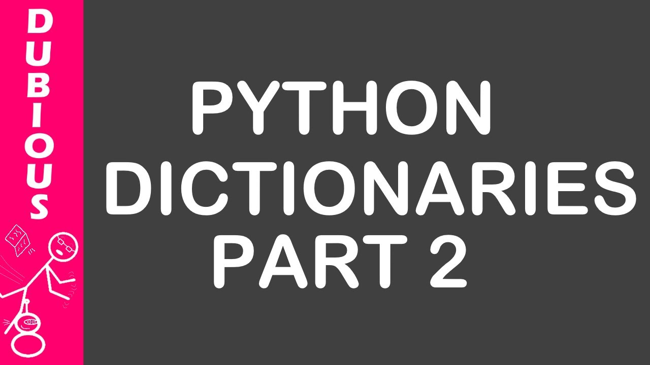 Using Python Dictionaries Part 2