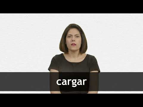 English Translation of “CARGAR” | Collins Spanish-English Dictionary