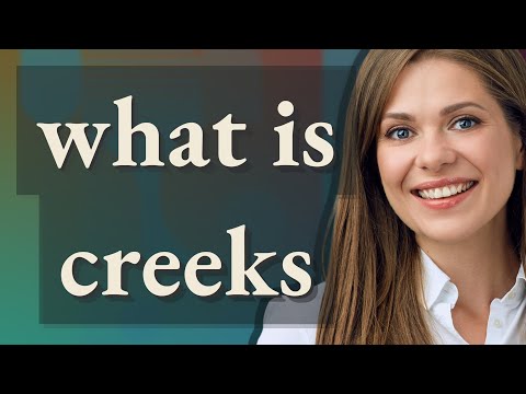 Creeks | meaning of Creeks