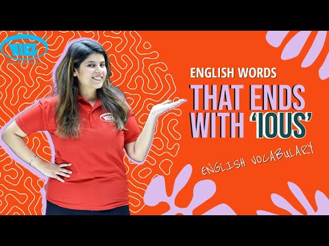 ENGLISH VOCABULARY | Learn & Know the meaning of ENGLISH WORDS that ends with 'IOUS' by : KAJAL
