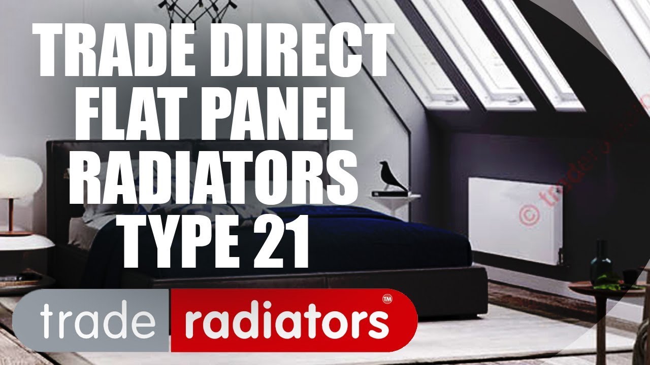 Trade Direct Flat Panel Radiators Type 21 Explainer Video
