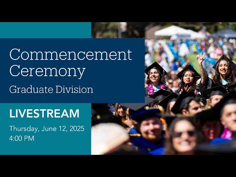 UC Santa Barbara Graduate Division Commencement Ceremony 2025