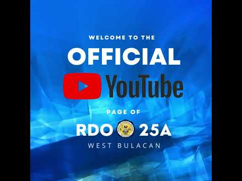 WELCOME TO THE OFFICIAL YOUTUBE PAGE OF BIR RDO 25A!