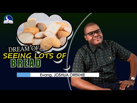 Seeing Lots of Bread in the Dream - Spiritual Meaning and Symbolism