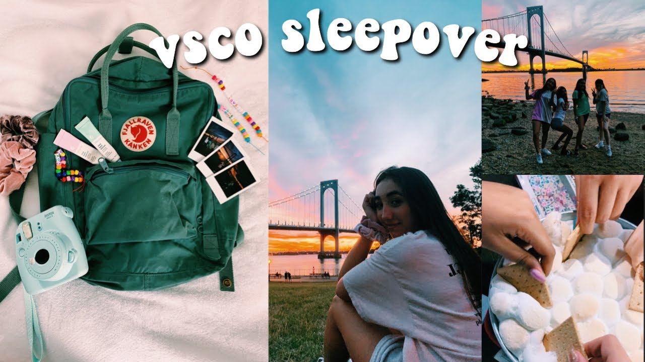a VSCO sleepover