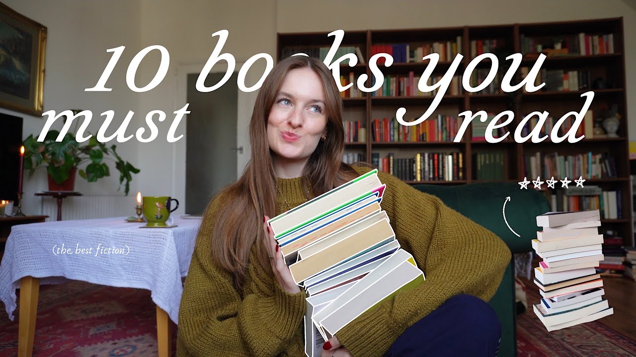 10 books EVERYONE should read at least once in their life (fiction book recommendations)