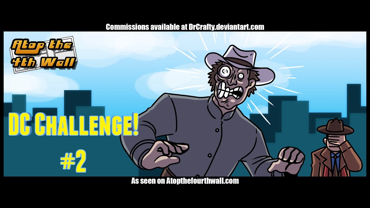 DC Challenge! #2 - Atop the Fourth Wall