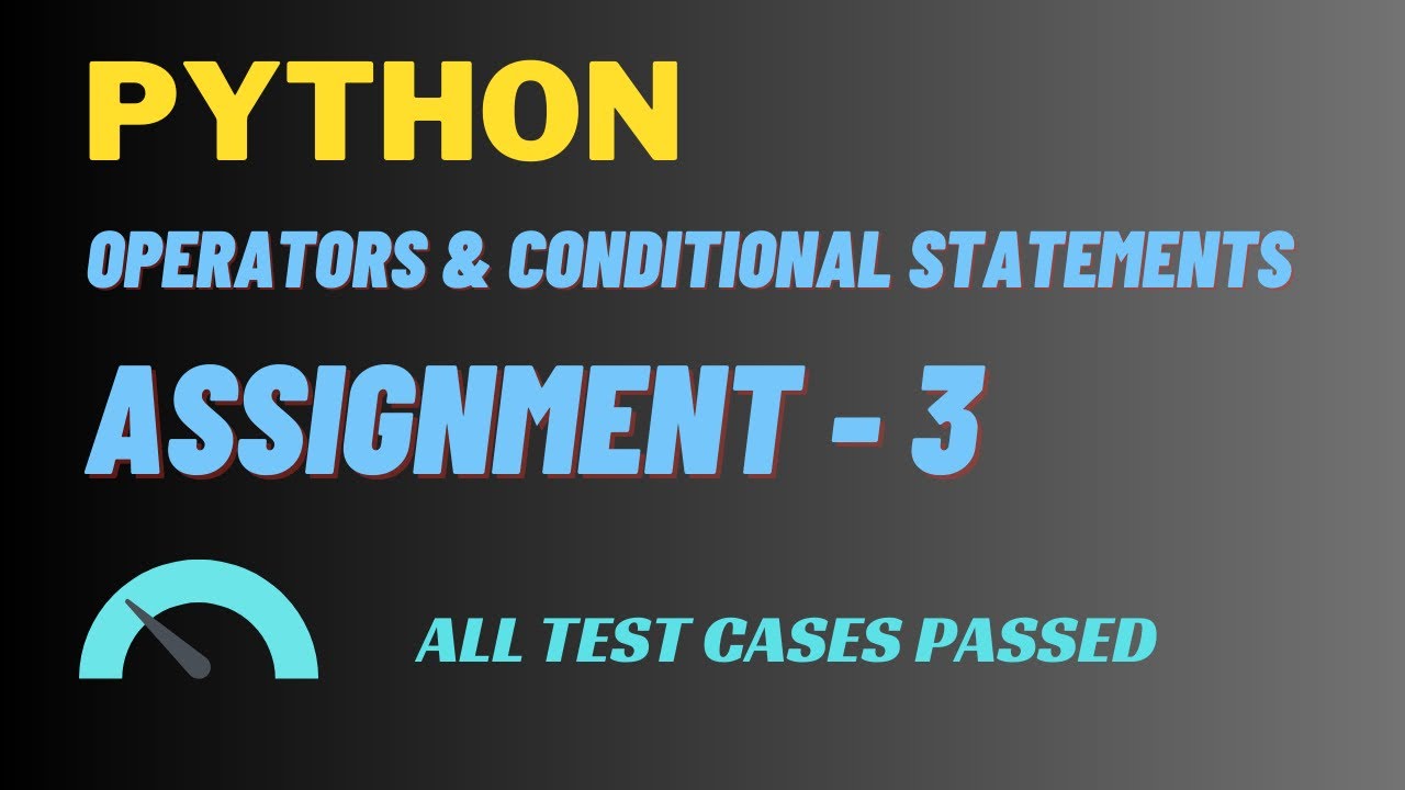 Assignment - 3  || Operators & Conditional Statement - Answer || Python || NxtWave || CCBP 4.0