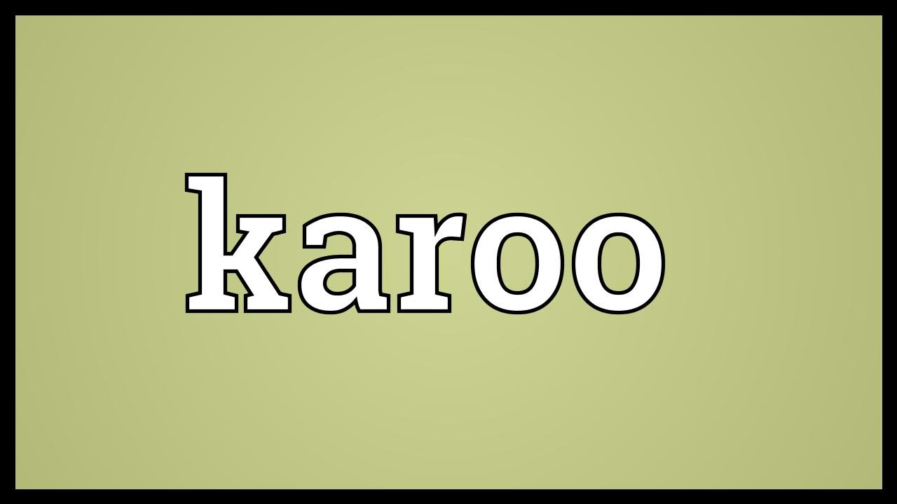 Karoo Meaning