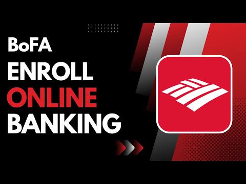 Bank of America Online Banking - How to Enroll to Bank of America Online www.bankofamerica.com