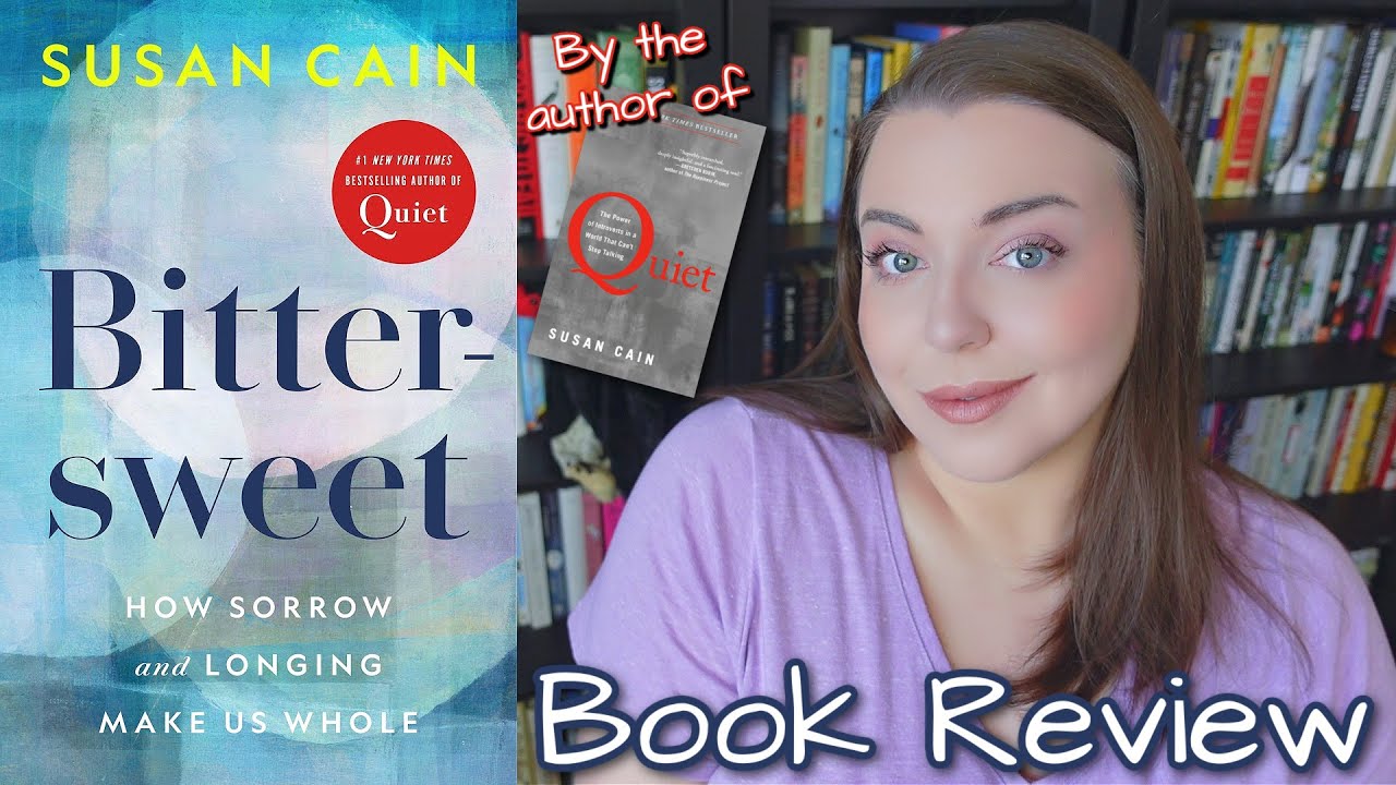 Bittersweet by Susan Cain | Book Review
