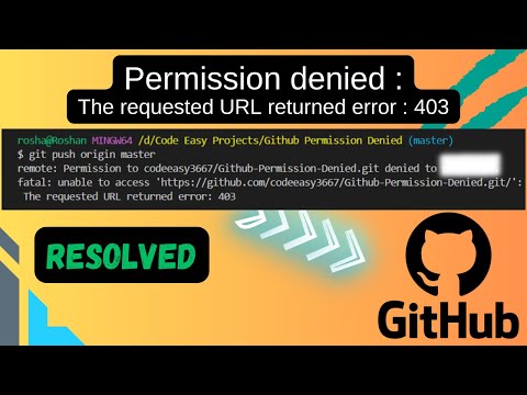 [RESOLVED] Github permission denied. The requested URL returned error 403
