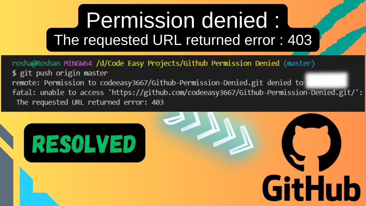 [RESOLVED] Github permission denied. The requested URL returned error 403