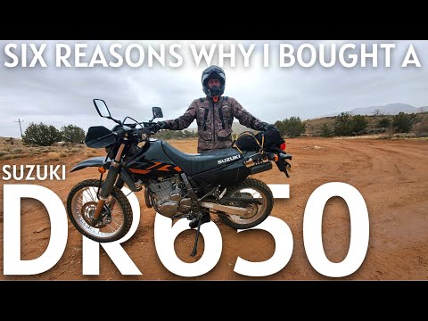 Six Reasons Why I Bought A Suzuki DR650