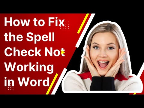 How to Fix the Spell Check Not Working in Word.
