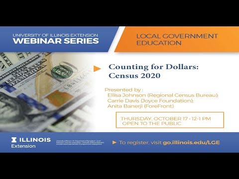 Counting for Dollars: Census 2020 (UI Extension Local Government Education Webinar)
