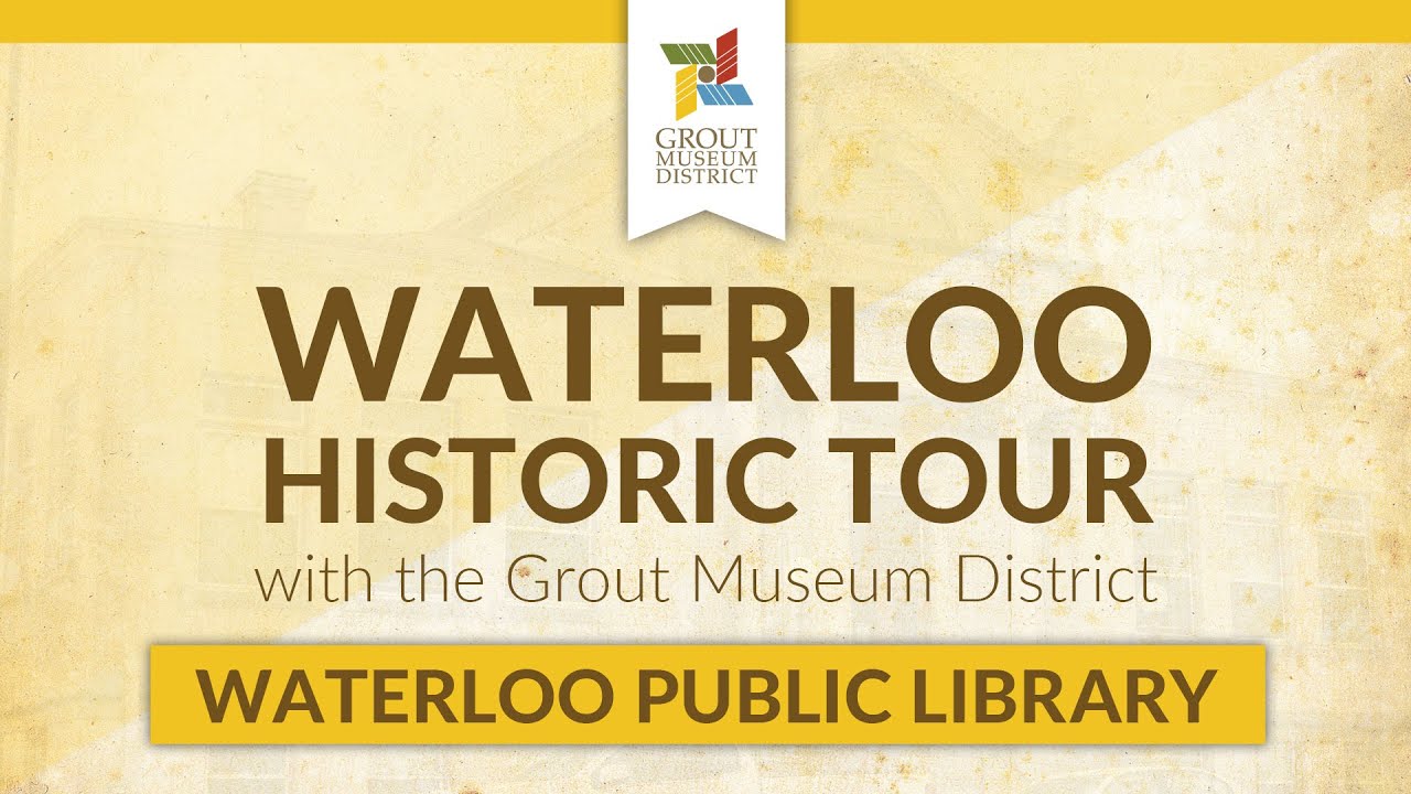 Waterloo Historic Tour: Waterloo Public Library