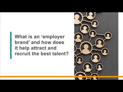 What is an 'employer brand' and how does t help attract and recruit the best talent?