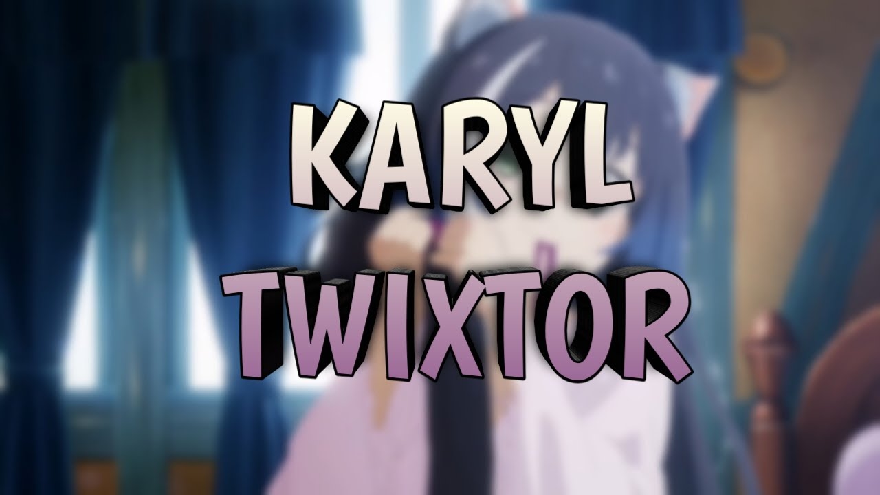 Karyl (Kiruya Momochi) Twixtor S2 - Princess Connect Re:Dive 60Fps (Bonus 9:16 Resolution)