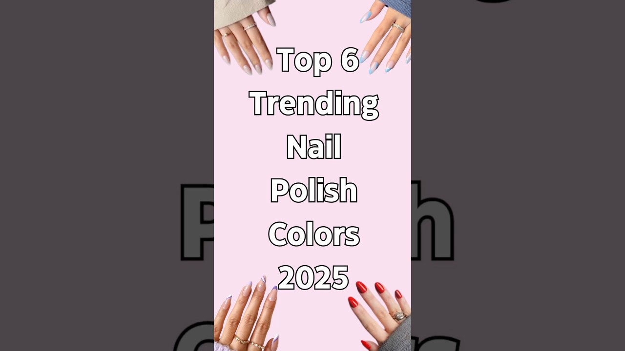 Trending Nail Polish Colors 2025 #trending #nail #trends #fashion #celebrity #2025